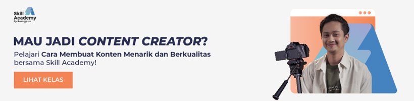 Apa itu Content Creator? Ini Pengertian, Tugas, dan Skill yang Dibutuhkan